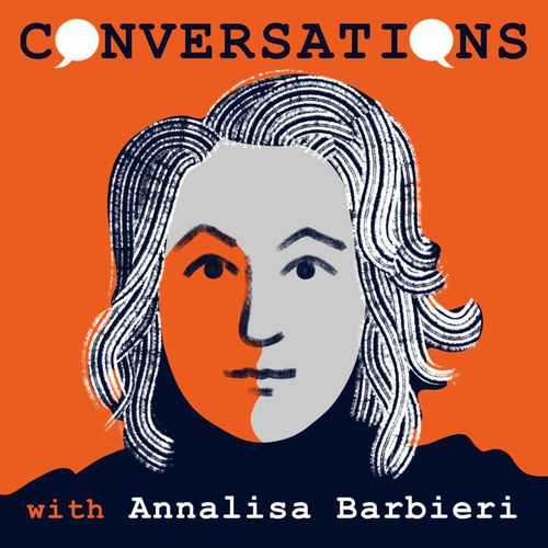 Escucha el podcast Conversations with Annalisa Barbieri | Deezer