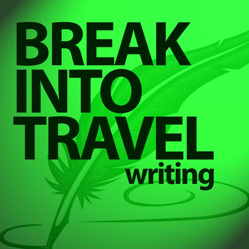 Listen to Break Into Travel Writing Podcast podcast | Deezer