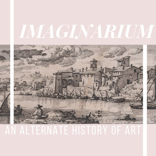 Listen to IMAGINARIUM : An Alternate History Of Art podcast | Deezer