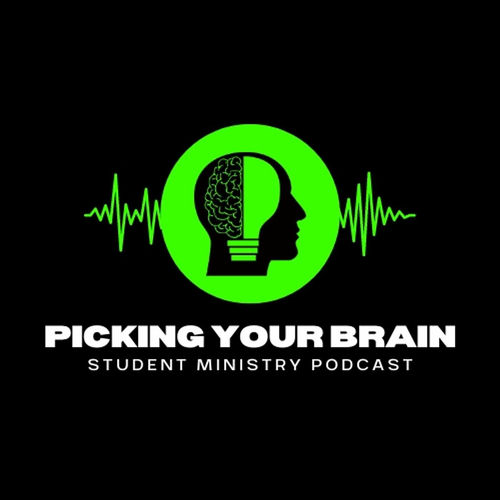Listen to Picking Your Brain Student Ministry Podcast podcast | Deezer