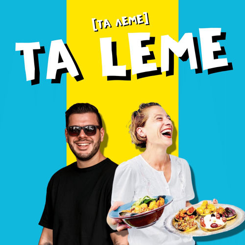 Listen to TA LEME (τα λέμε) podcast | Deezer