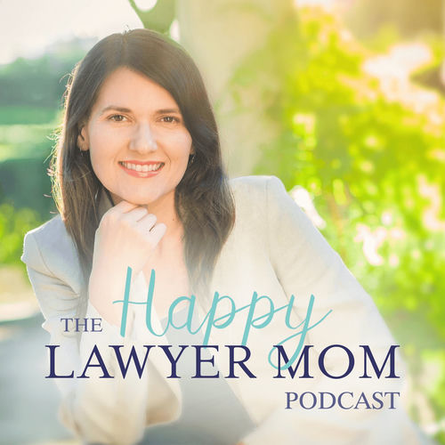 Listen to The Happy Lawyer Mom Podcast podcast | Deezer