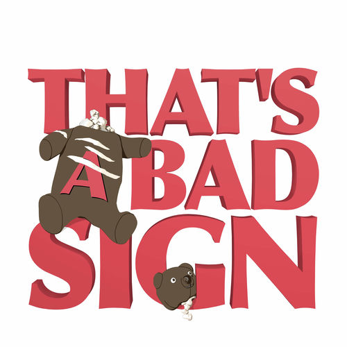 Listen To That s A Bad Sign Podcast Deezer