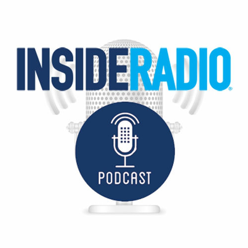 Listen to Inside Radio Podcast podcast | Deezer