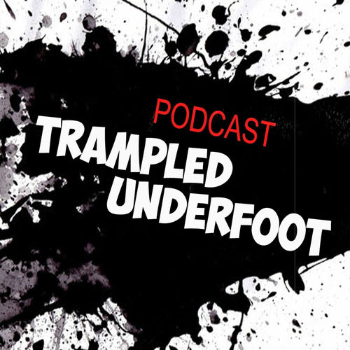 Listen to Trampled Underfoot Podcast podcast | Deezer