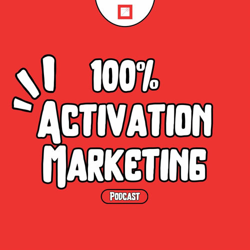 Listen to 100% Activation Marketing | Podcast podcast | Deezer