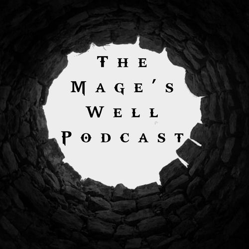 Listen to The Mage's Well podcast | Deezer