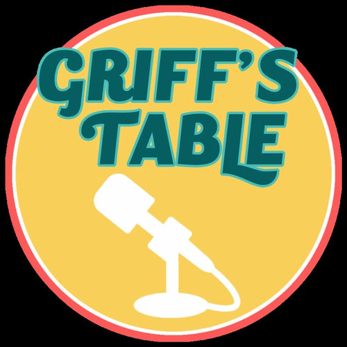 Listen to Griff's Table podcast | Deezer
