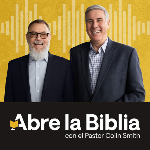 Listen to Abre la Biblia con el Pastor Colin Smith podcast | Deezer