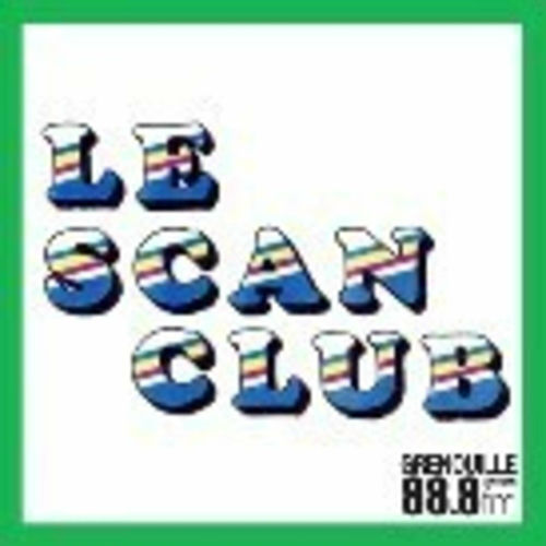 Listen to Le Scan Club - Nico, Charlotte & Val podcast | Deezer