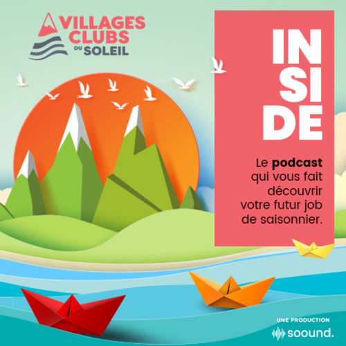 Listen to Inside Villages Clubs du Soleil podcast | Deezer