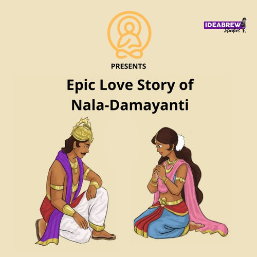 Listen to Epic love story of Nala & Damyanti podcast | Deezer