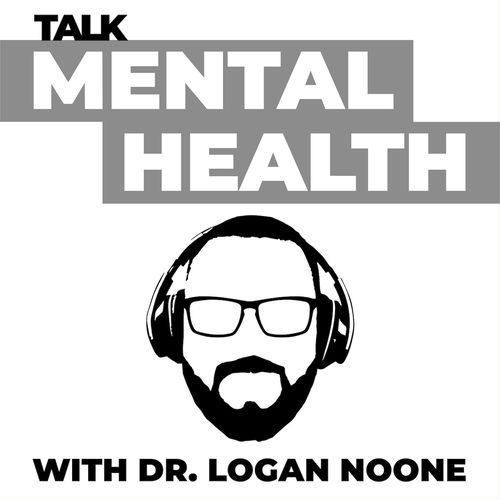 Listen to Talk Mental Health With Dr. Logan Noone, DO podcast | Deezer