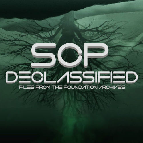 Listen to SCP: Declassified Files from the Foundation Archives podcast ...