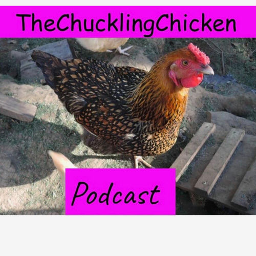Listen to The Chuckling Chicken podcast | Deezer