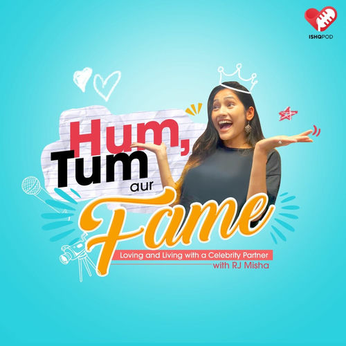 Listen to Hum Tum aur Fame with Misha - Loving and Living with a ...