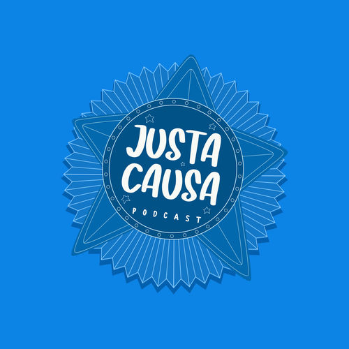Escucha el podcast Justa Causa Podcast | Deezer