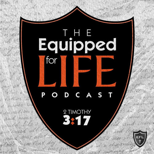 Escucha el podcast The Equipped For Life Podcast | Deezer