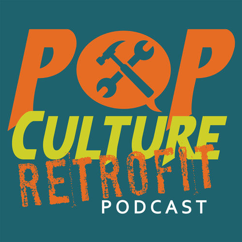 Listen to Pop Culture Retrofit Podcast podcast | Deezer