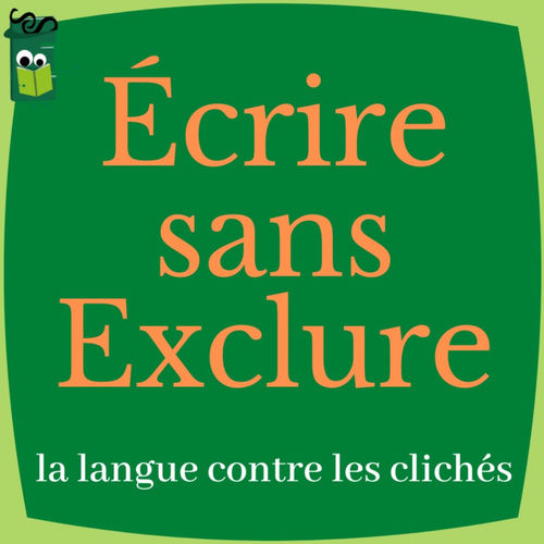 Listen to Écrire sans Exclure podcast | Deezer