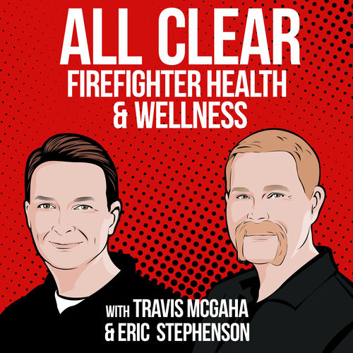 Listen to All Clear - A Firefighter Health & Wellness Podcast podcast ...