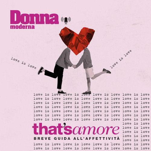Listen to That's amore - Breve guida all'affettività podcast | Deezer