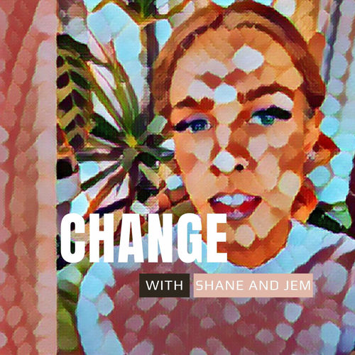 Listen to Change Podcast podcast | Deezer