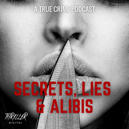 Listen to Secrets, Lies & Alibis: A True Crime Podcast podcast | Deezer