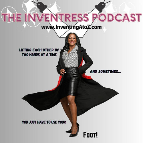 Listen to The Inventress Podcast podcast | Deezer