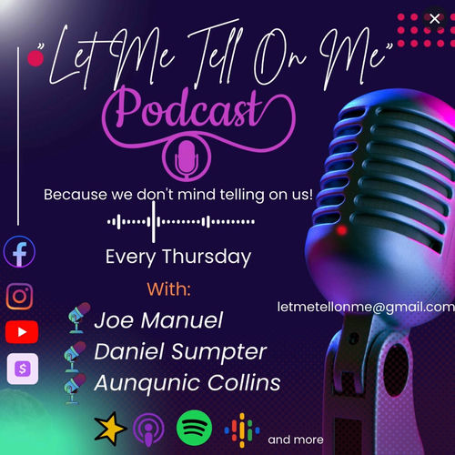Listen To Let Me Tell On Me Podcast Deezer listen-to-let-me-tell-on-me-podcast-deezer