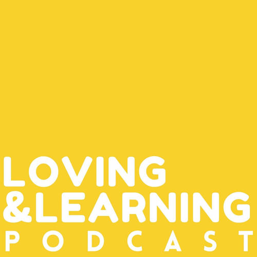 Listen to Loving & Learning podcast | Deezer