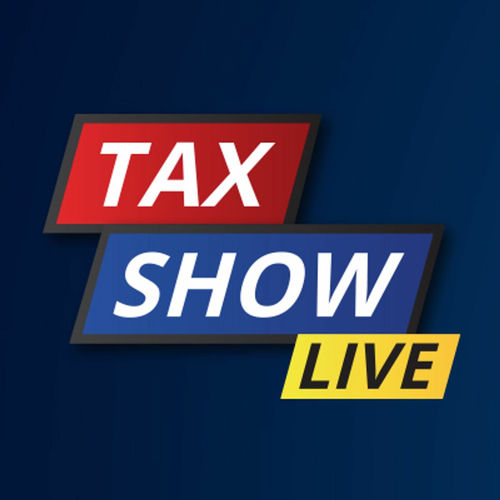 Listen to Tax Show Live podcast | Deezer