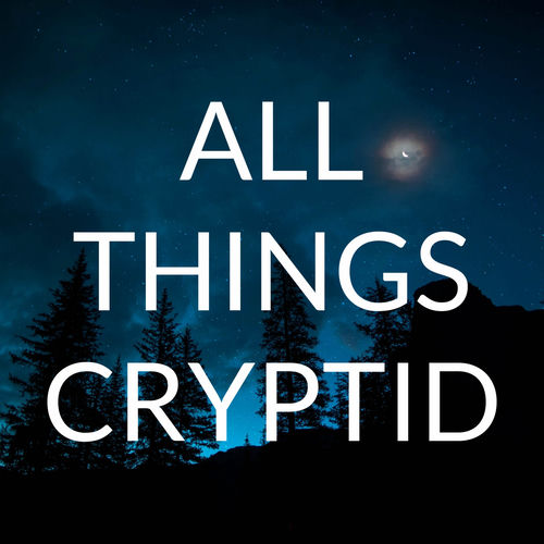Listen to All Things Cryptid podcast | Deezer
