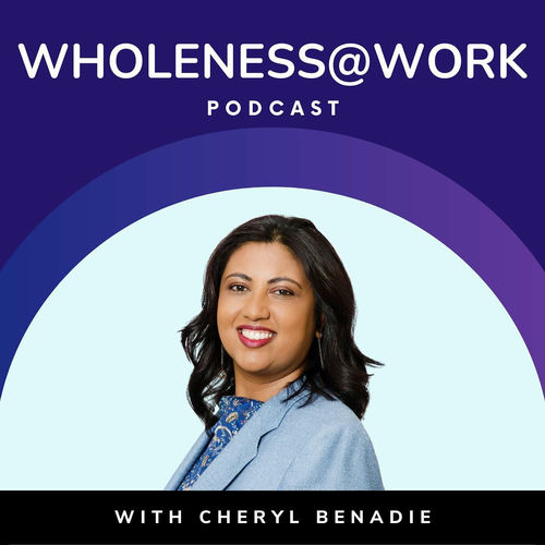Listen to Wholeness@Work podcast | Deezer
