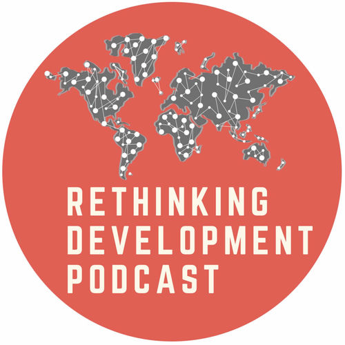 Escuchar el podcast Rethinking Development Podcast | Deezer
