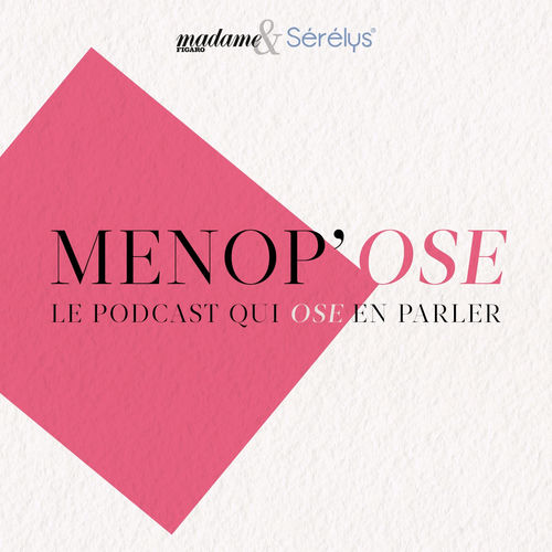 Listen to Ménop'ose, le podcast qui ose en parler podcast | Deezer