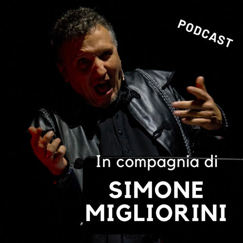 Listen to In compagnia di SIMON DOMENICO MIGLIORINI podcast | Deezer