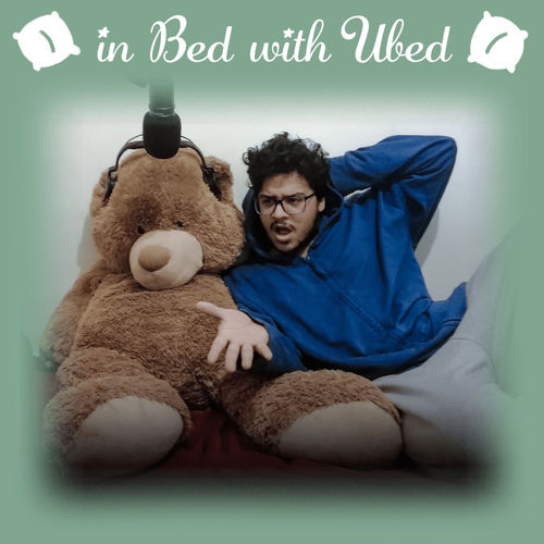 Listen to In bed with Ubed podcast | Deezer