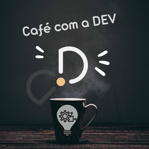 Listen to Café com a DEV podcast | Deezer