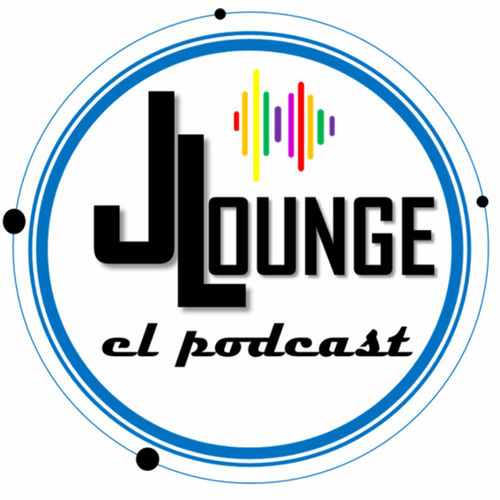 Listen to JLounge, El Podcast. podcast | Deezer