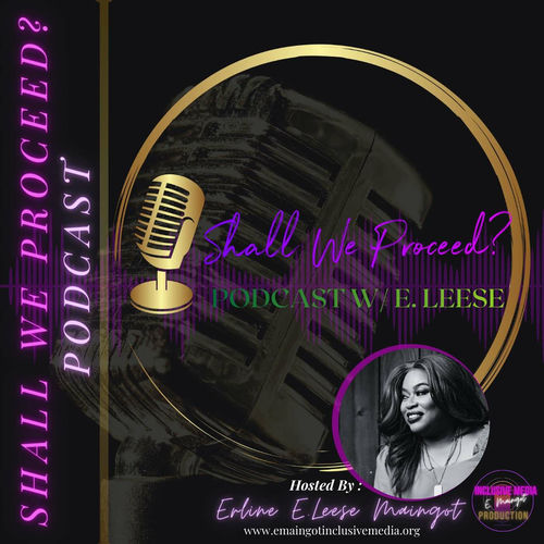 Listen to Shall We Proceed? Podcast w/E. Leese podcast | Deezer