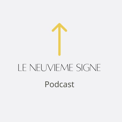 Listen to Le Neuvième Signe - Podcast podcast | Deezer