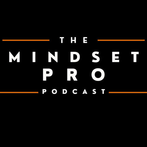 Listen to The Mindset Pro podcast | Deezer