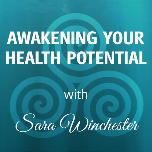 Listen to Awakening Your Health Potential podcast | Deezer