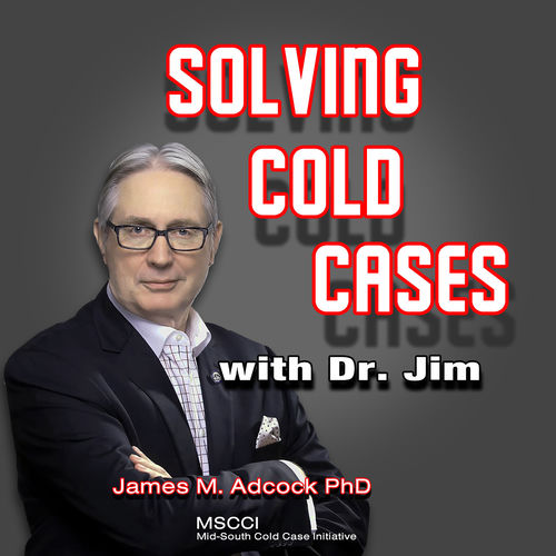 Listen to Solving Cold Cases with Dr. Jim podcast | Deezer
