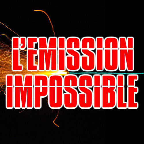 Listen to L'Emission Impossible podcast | Deezer