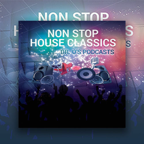 Listen to Non Stop House Classics podcast | Deezer