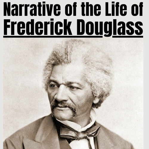 Listen to Narrative of Frederick Douglass' Life podcast | Deezer