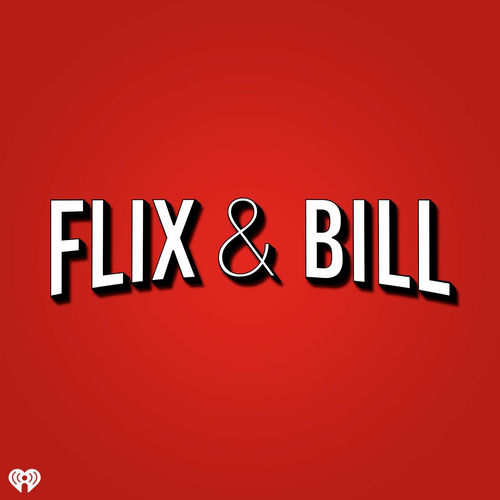 Listen to Flix & Bill podcast | Deezer