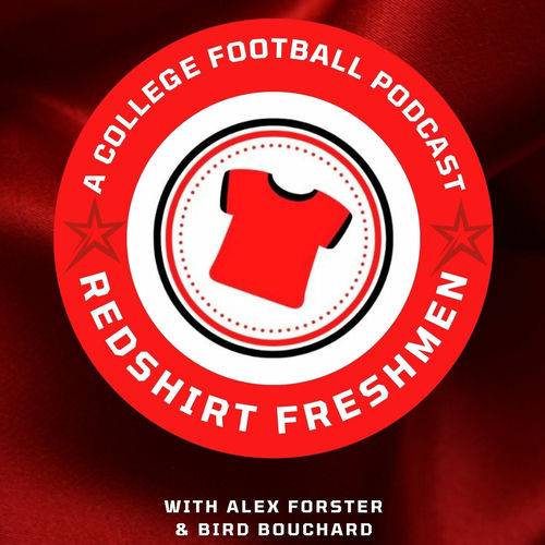 Listen to Redshirt Freshmen: A College Football Podcast podcast | Deezer